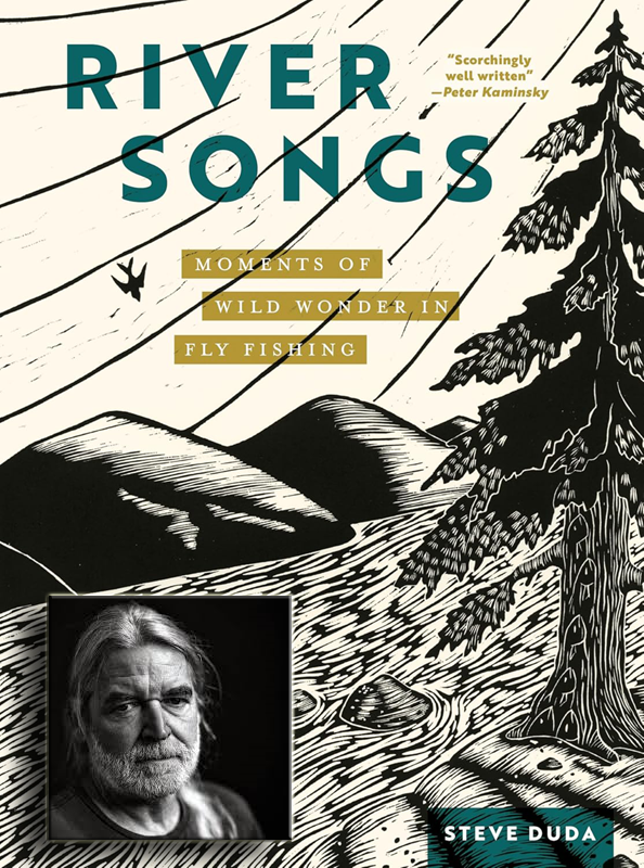 Olympic Fly Fishers welcomes author Steve Duda to April 8 meeting - My ...