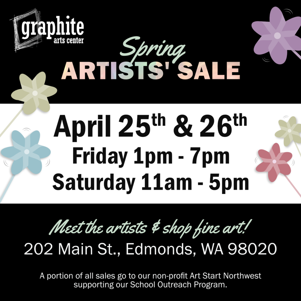 Spring Artist Sale - Graphite Art Center 202 Main Street - My Edmonds News